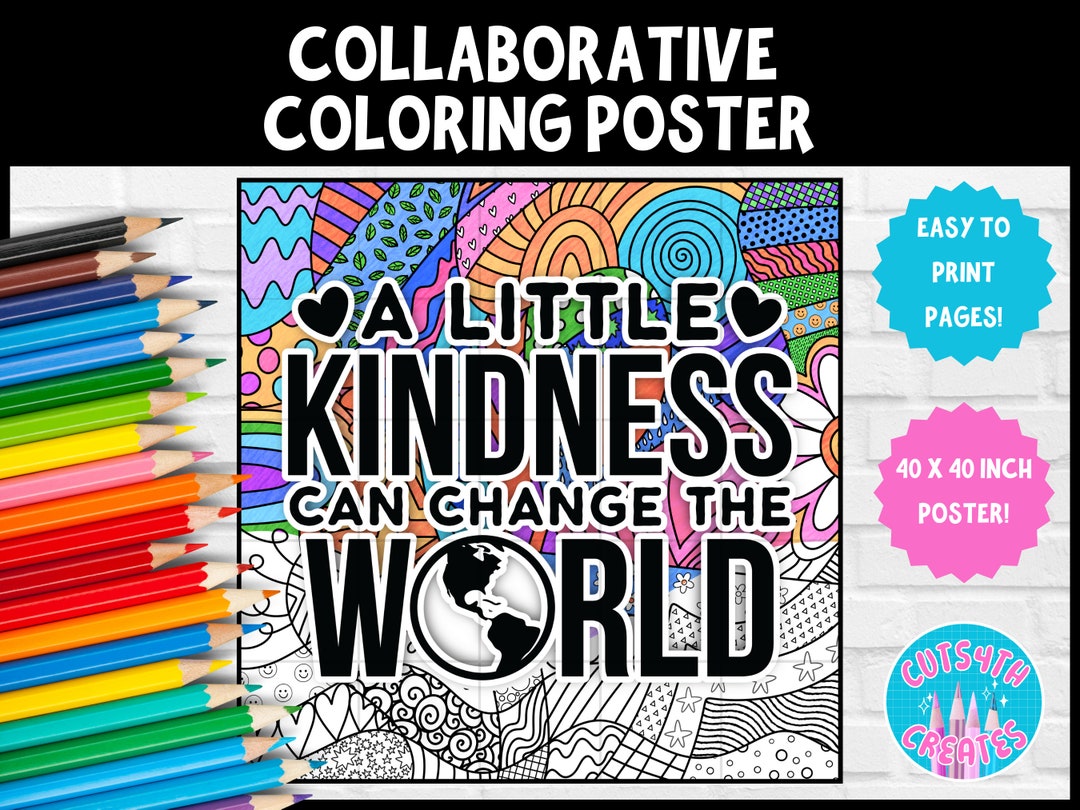 Collaborative Coloring Poster World Kindness Day A Little Kindness Can ...