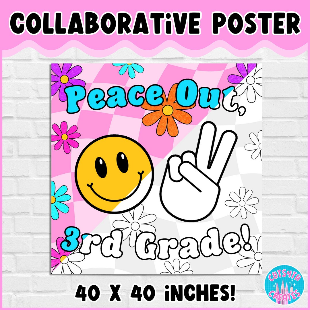 Peace Out, 3rd Grade! No Prep End of Year Collaborative Coloring Poster ...
