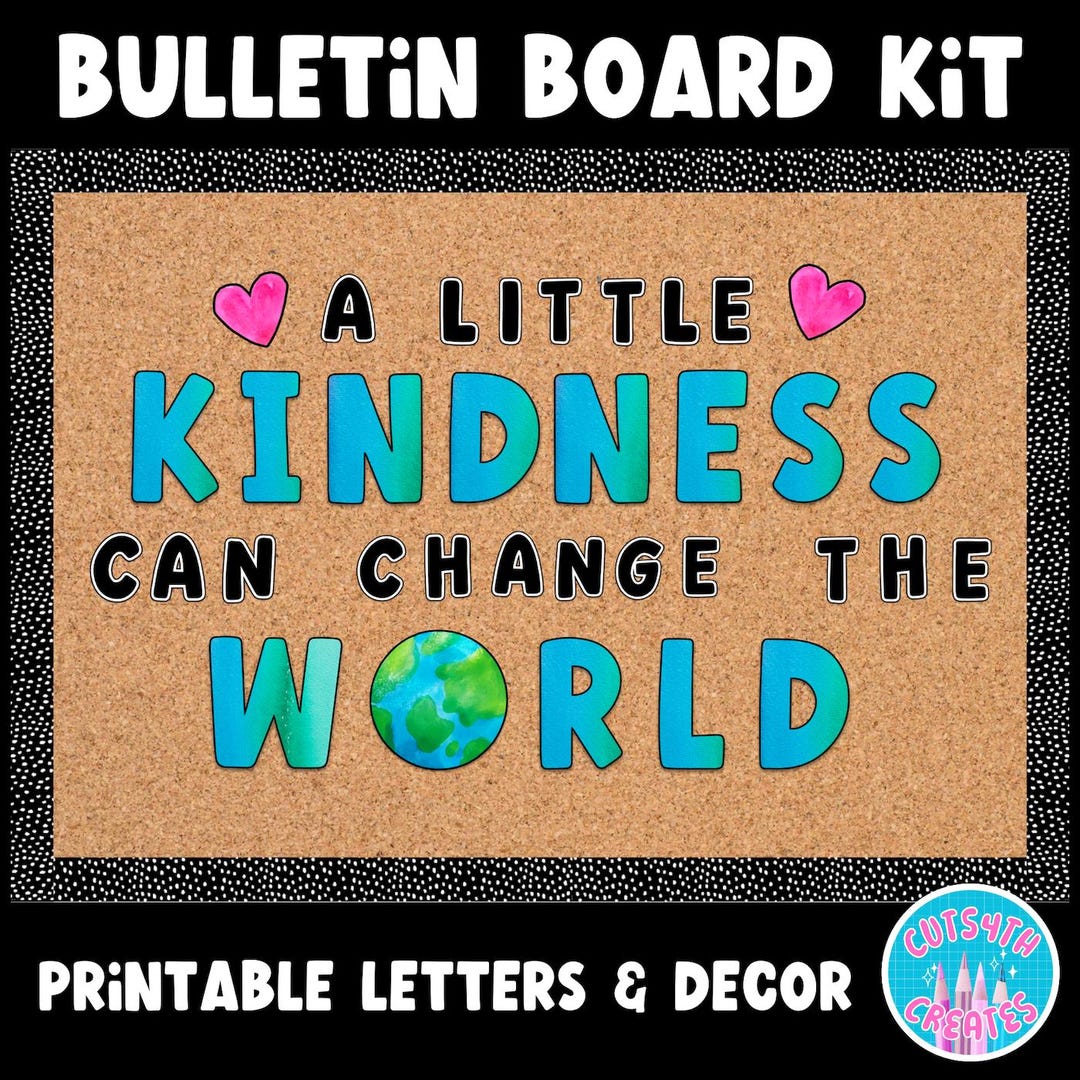 Bulletin Board Kit A Little Kindness Can Change the World Printable ...