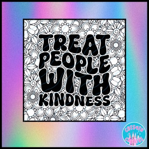 Collaborative Coloring Poster | World Kindness Day | Treat People With ...