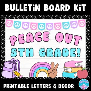 Bulletin Board Kit Printable Letters & Decor Peace Out 5th Grade! Retro ...