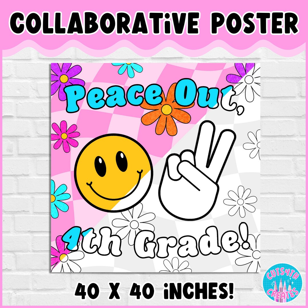 Peace Out, 4th Grade No Prep End of Year Collaborative Coloring Poster ...