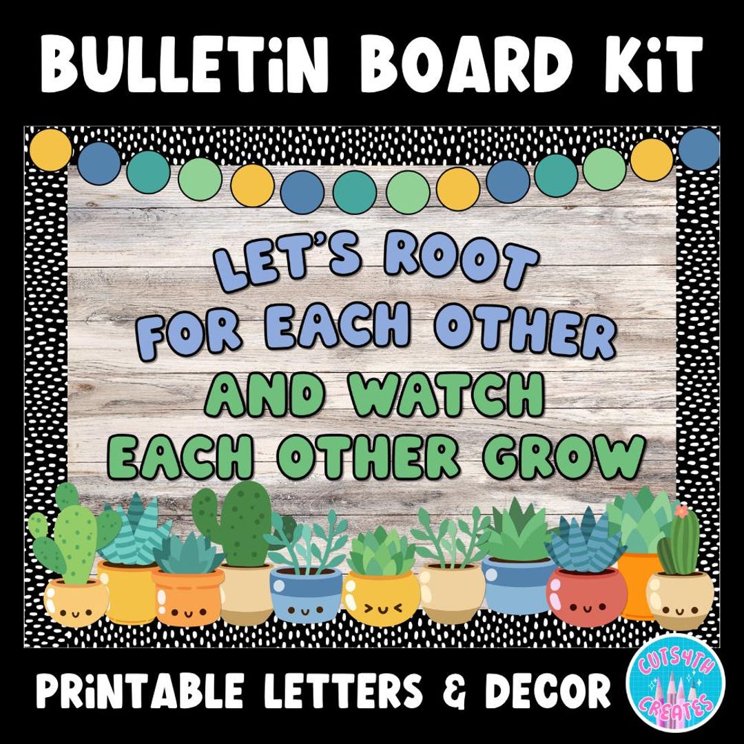 Bulletin Board Kit Let's Root for Each Other & Watch Each Other Grow ...