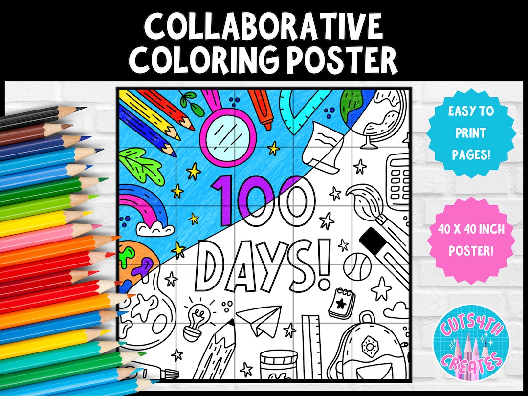 Collaborative Coloring Poster | 100th Day of School 100 Days Party ...