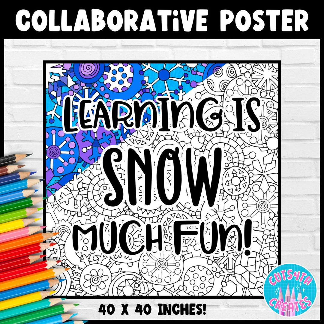Collaborative Coloring Poster | Learning is SNOW Much Fun! | Winter ...