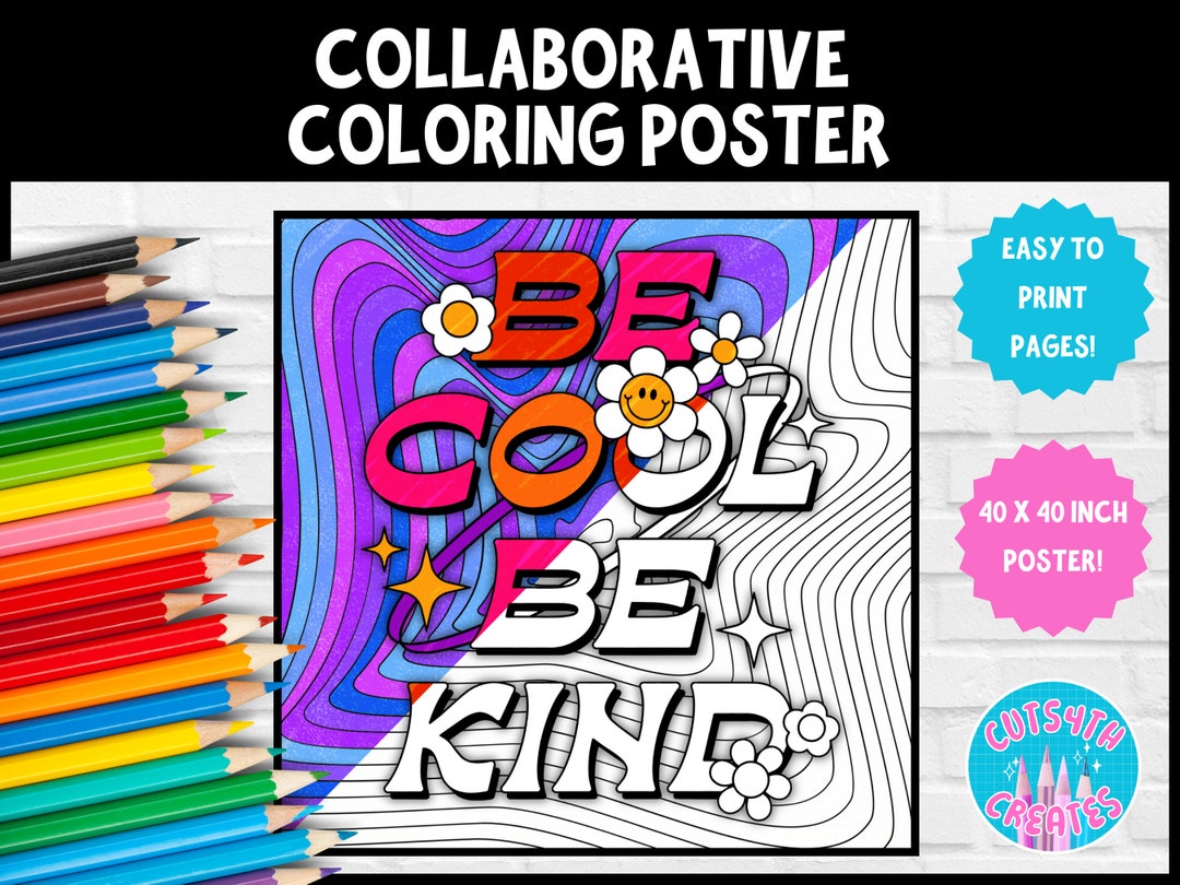 Collaborative Coloring Poster | World Kindness Day | Be COOL Be KIND ...