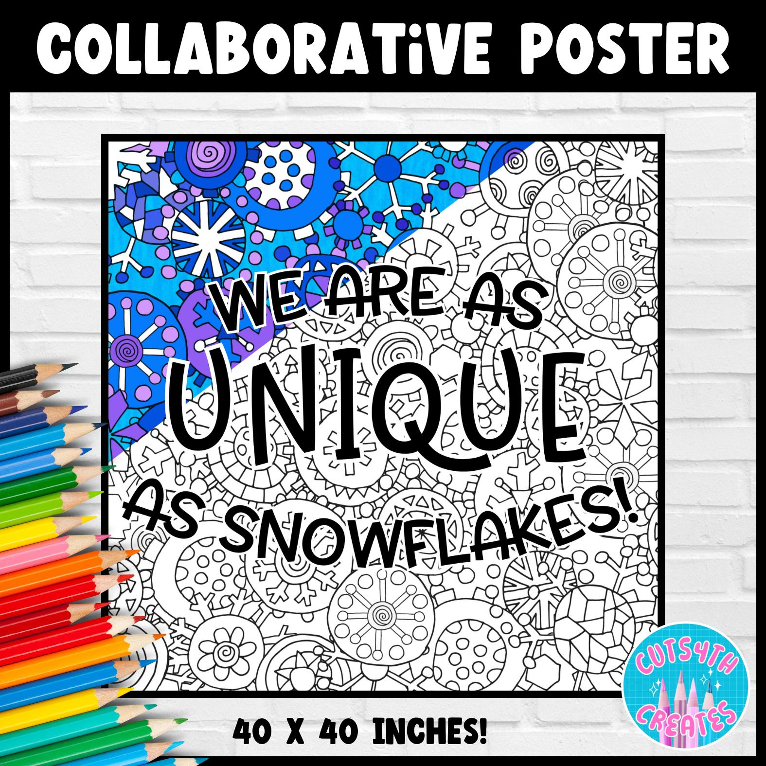 Collaborative Coloring Poster | We Are as Unique as Snowflakes | Winter ...