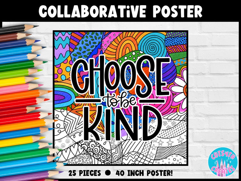 Collaborative Coloring Poster Bulletin Board 25 Pieces Choose to Be ...