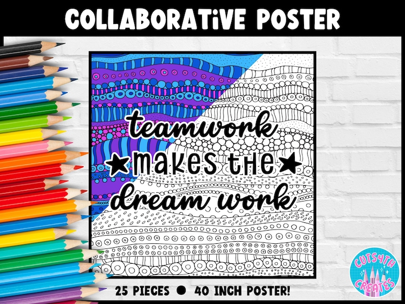 Collaborative Coloring Poster Bulletin Board | Teamwork Makes the Dream ...