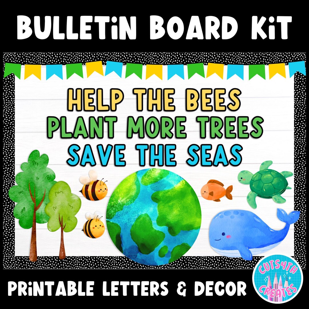 Earth Day Bulletin Board Kit | April Spring | Help the Bees, Plant More ...