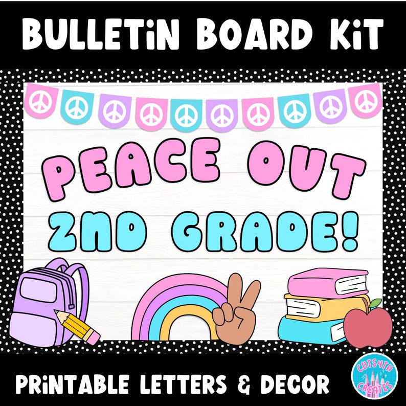 Bulletin Board Kit Printable Letters & Decor Peace Out 2nd Grade! Retro ...