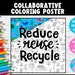 Earth Day Collaborative Coloring Poster Reduce Reuse Recycle Teamwork ...