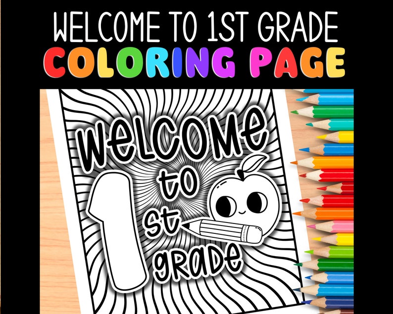 Welcome to 1st Grade Coloring Page Back to School Open House Teacher ...