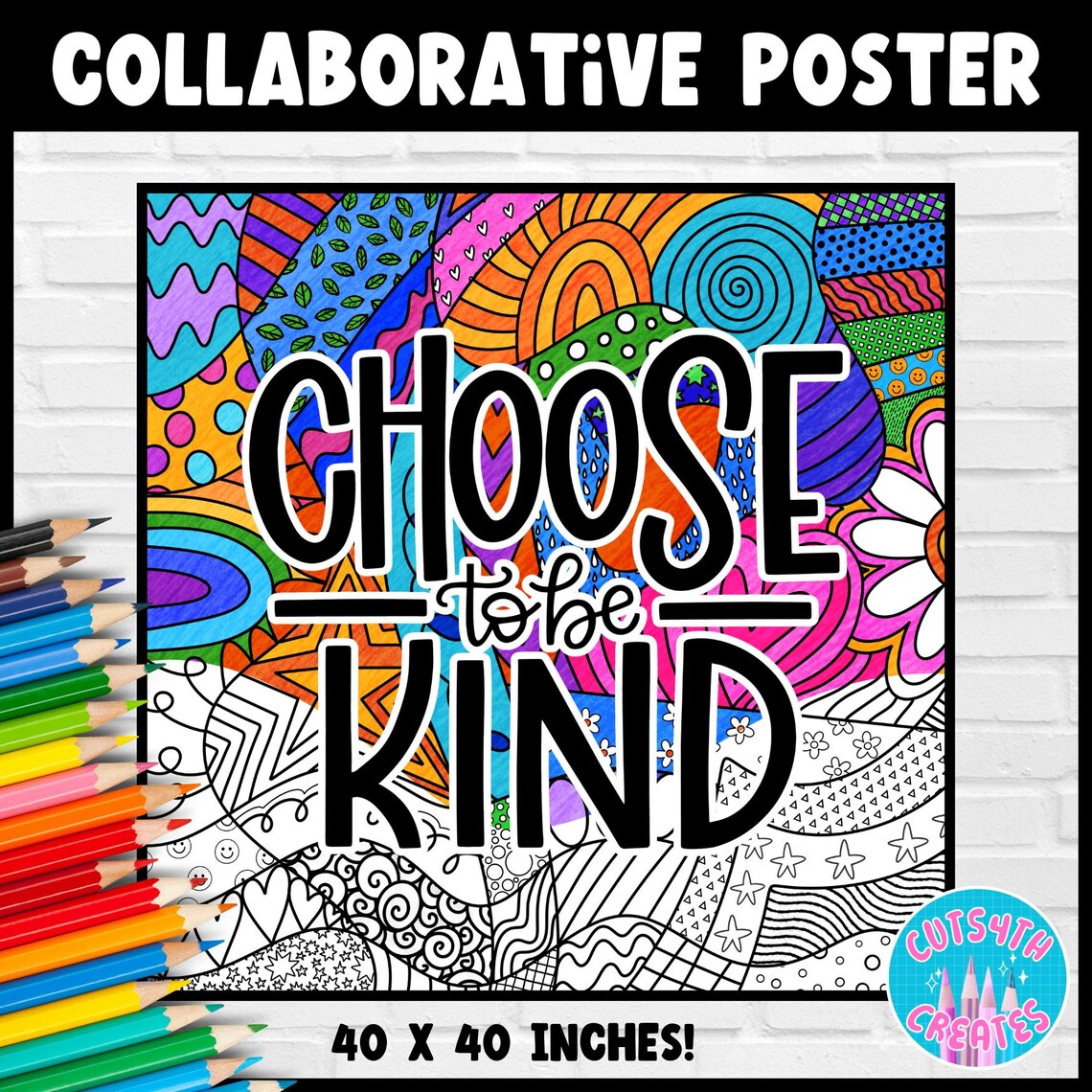 Collaborative Coloring Poster Bulletin Board 25 Pieces Choose to Be ...