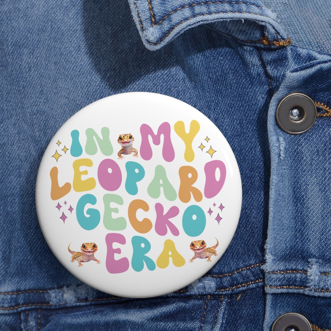 In My Leopard Gecko Era Pins - Cute Geckos Fashion for Shirts and ...