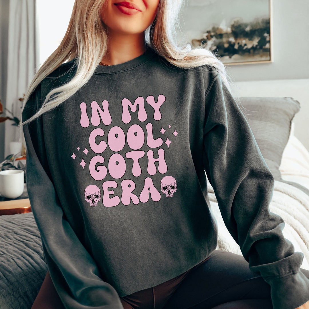 In My Cool Goth Era Sweatshirt, Gothcore Comfort Colors® Unisex ...