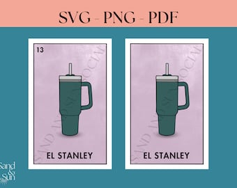 El Stanley Citron Stanley Cup Funny Loteria Card SVG, PNG, PDF Digital ...