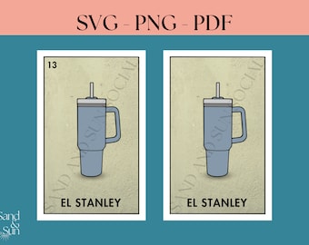 El Stanley Citron Stanley Cup Funny Loteria Card SVG, PNG, PDF Digital ...