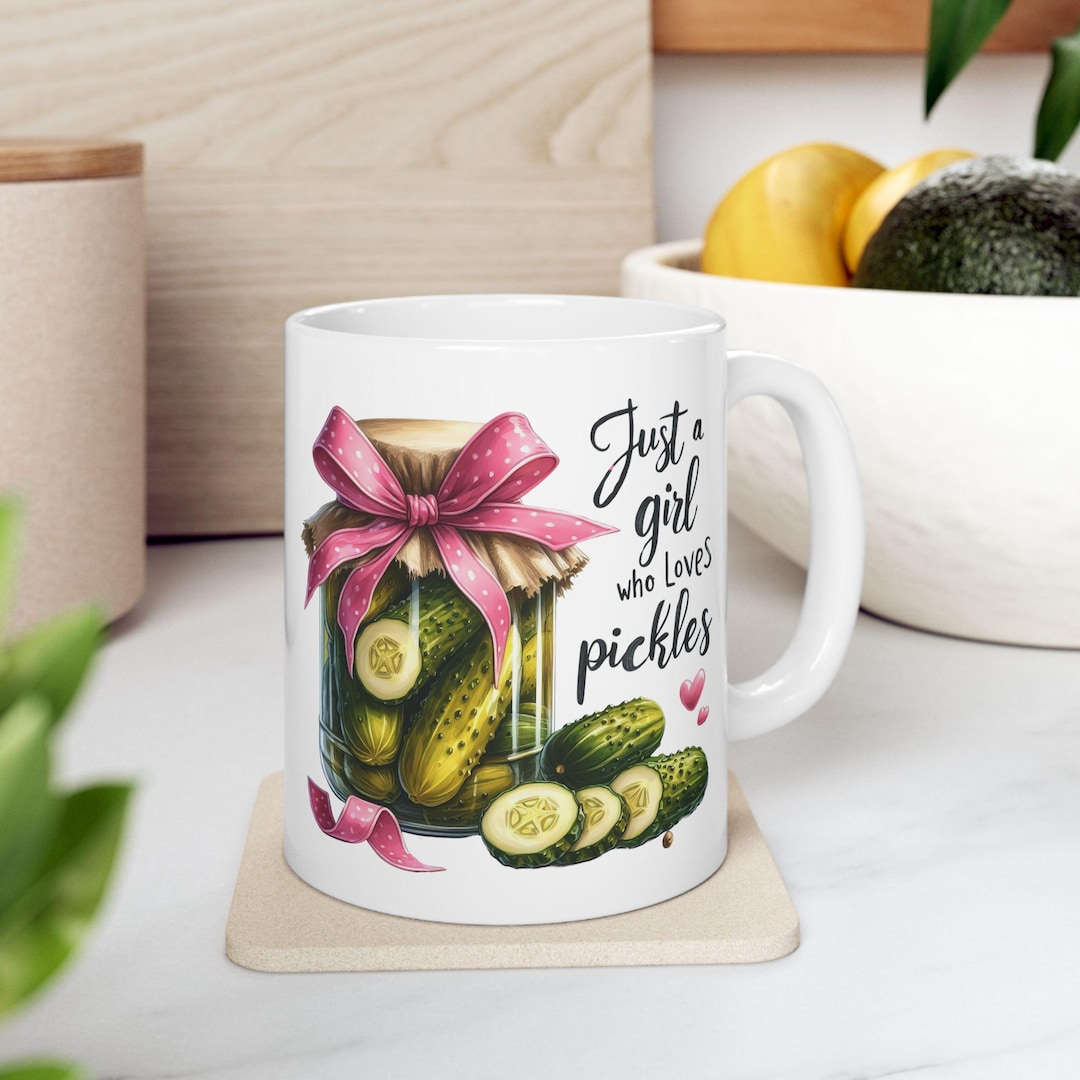Pickle Lover Mug, Funny Pickle Jar Mug, Pickle Quote Mug, I'm Just a ...