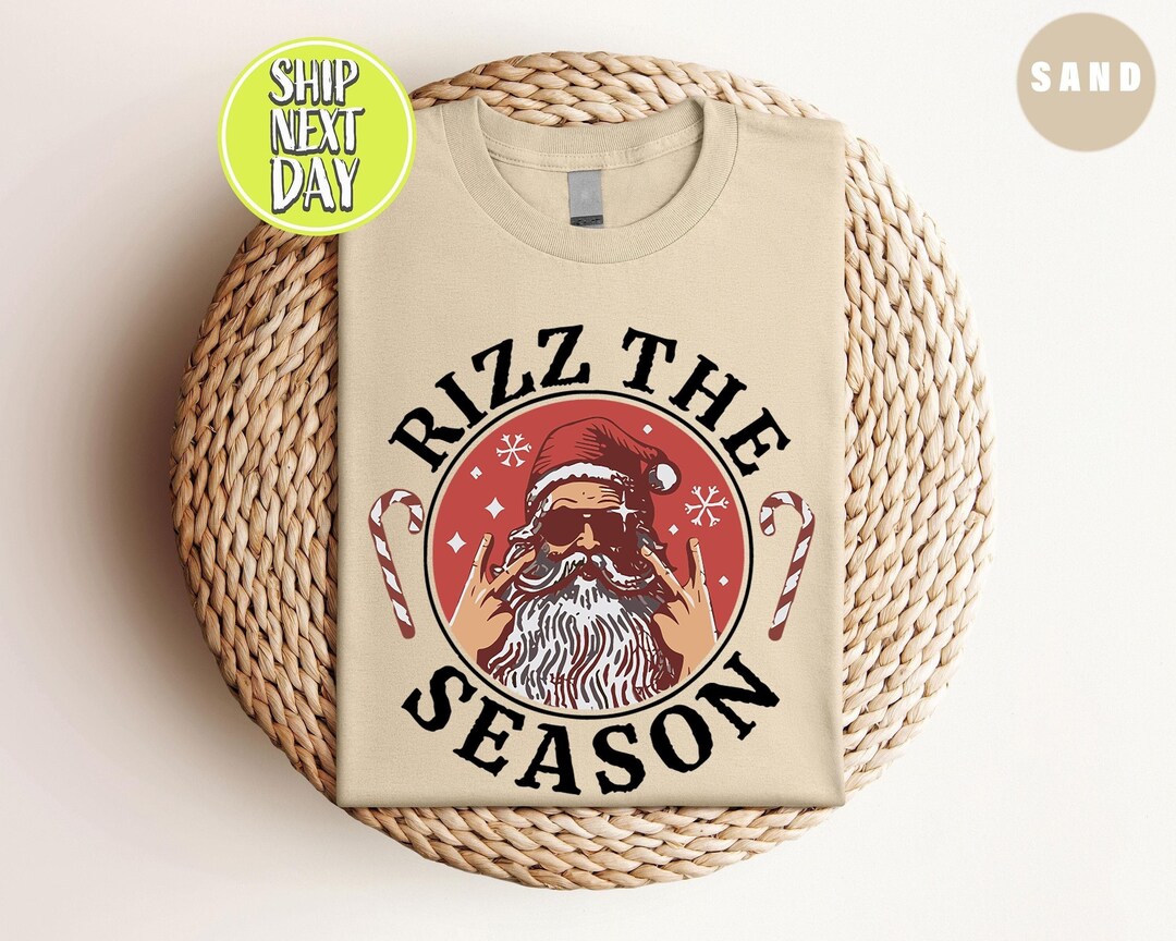Rizz the Season Merry Rizzmas Santa Claus Tshirt: Funny Xmas Shirt ...