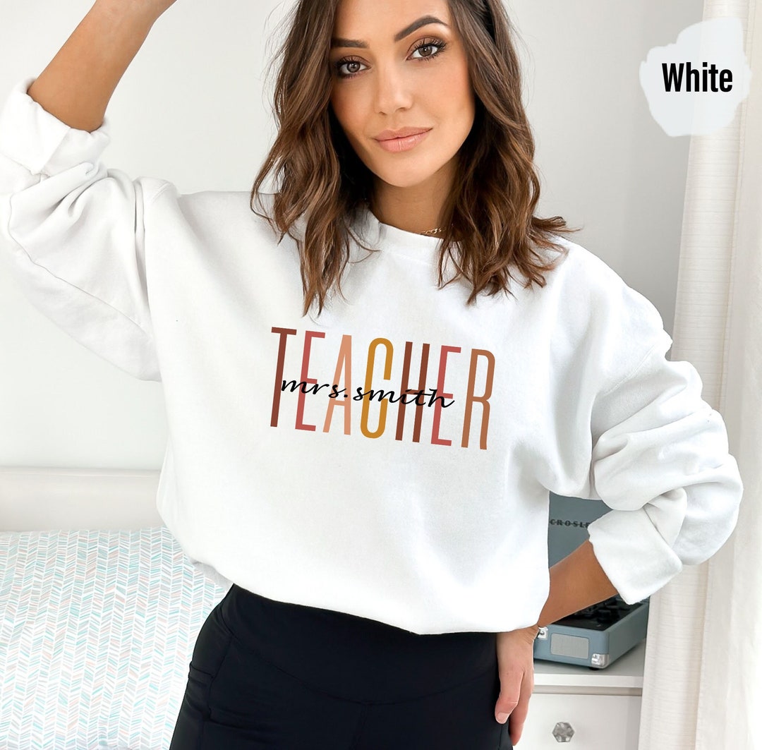 Custom Teacher Last Name Sweatshirt And Hoodie Personalized Mrs