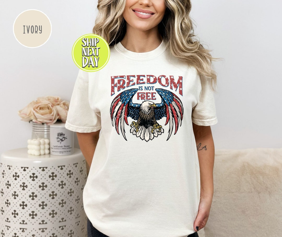 4th of July Eagle Freedom is Not Free Tshirt, Freedom Tour Tee, Vintage ...