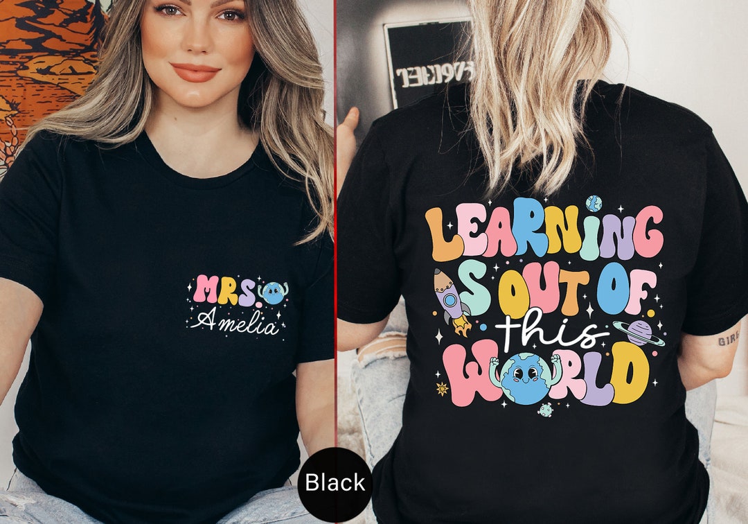 Custom Learning is Out of This World Tshirt, Personalized School Tshirt ...