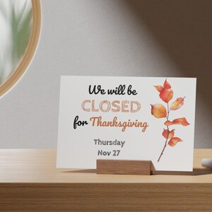 Closed for Thanksgiving Sign With Fall Leaves, Business Hours Sign ...