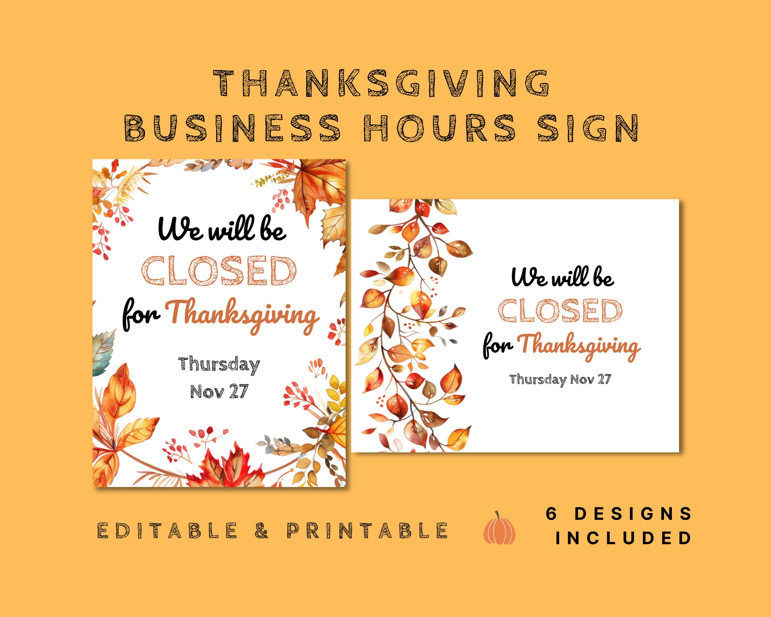 Closed for Thanksgiving Sign With Fall Leaves, Business Hours Sign ...