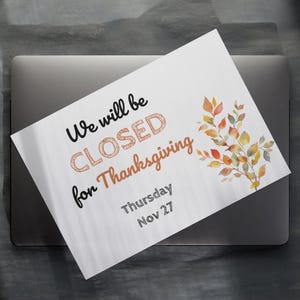 Closed for Thanksgiving Sign With Fall Leaves, Business Hours Sign ...