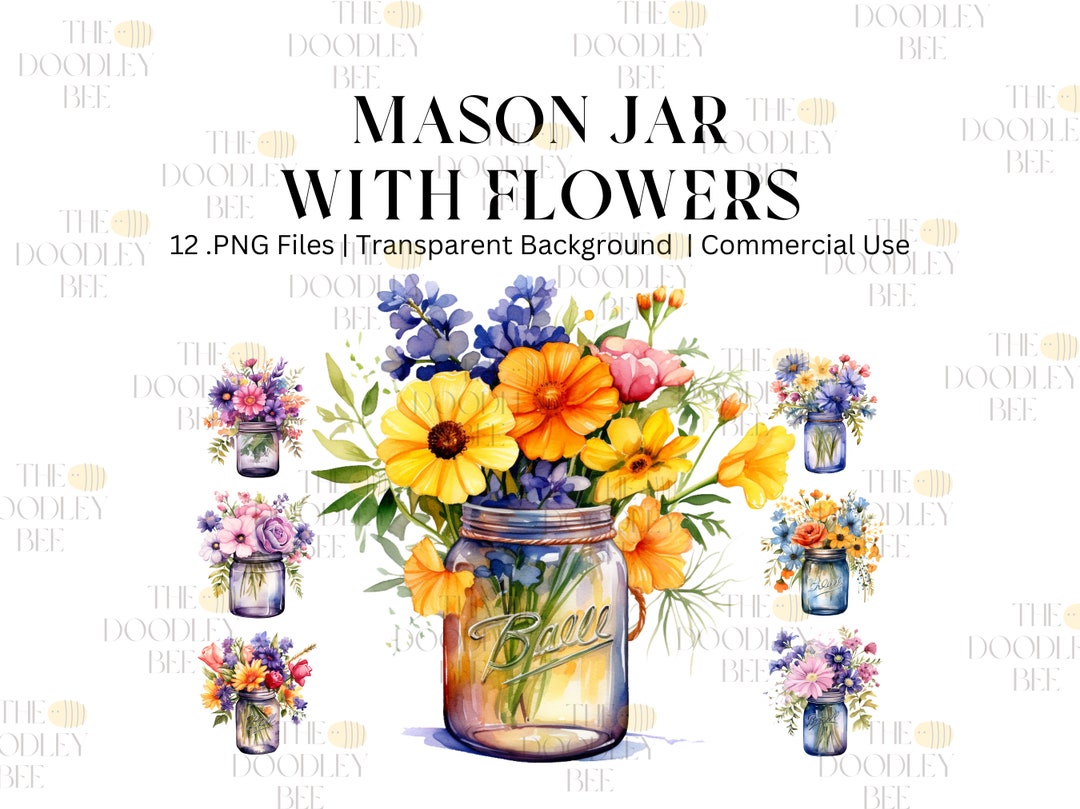 High Quality, Mason Jar Flowers Clipart PNG - Digital Download - Great ...