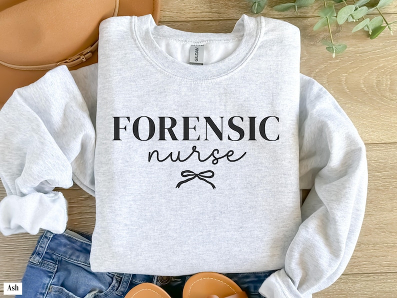 Forensic Nurse Sweatshirt Gift, Forensic RN Crewneck, Forensic Nursing ...