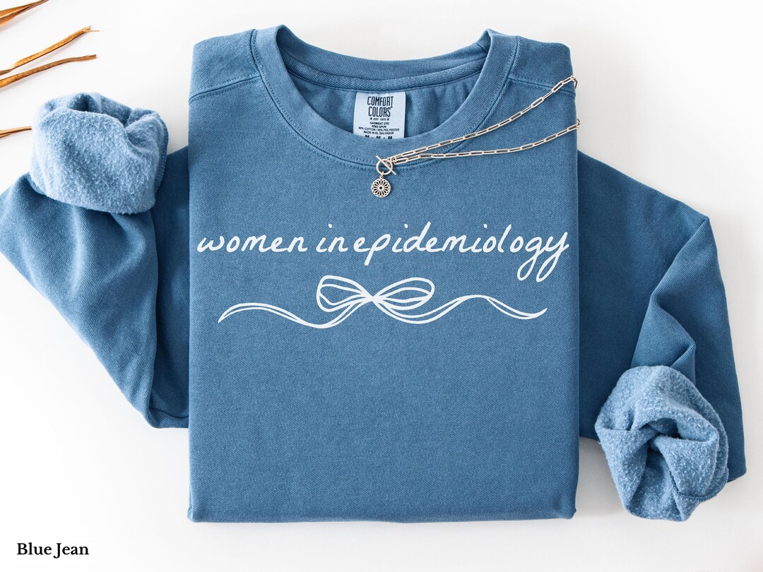 Women in Epidemiology Comfort Colors® Sweatshirt Gift, Female ...