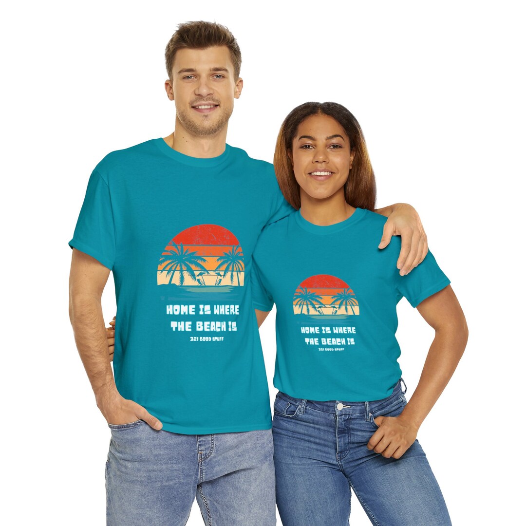 BEACH LIFE T SHIRTS for Beach Lovers Home is Where the Beach Is! - Etsy