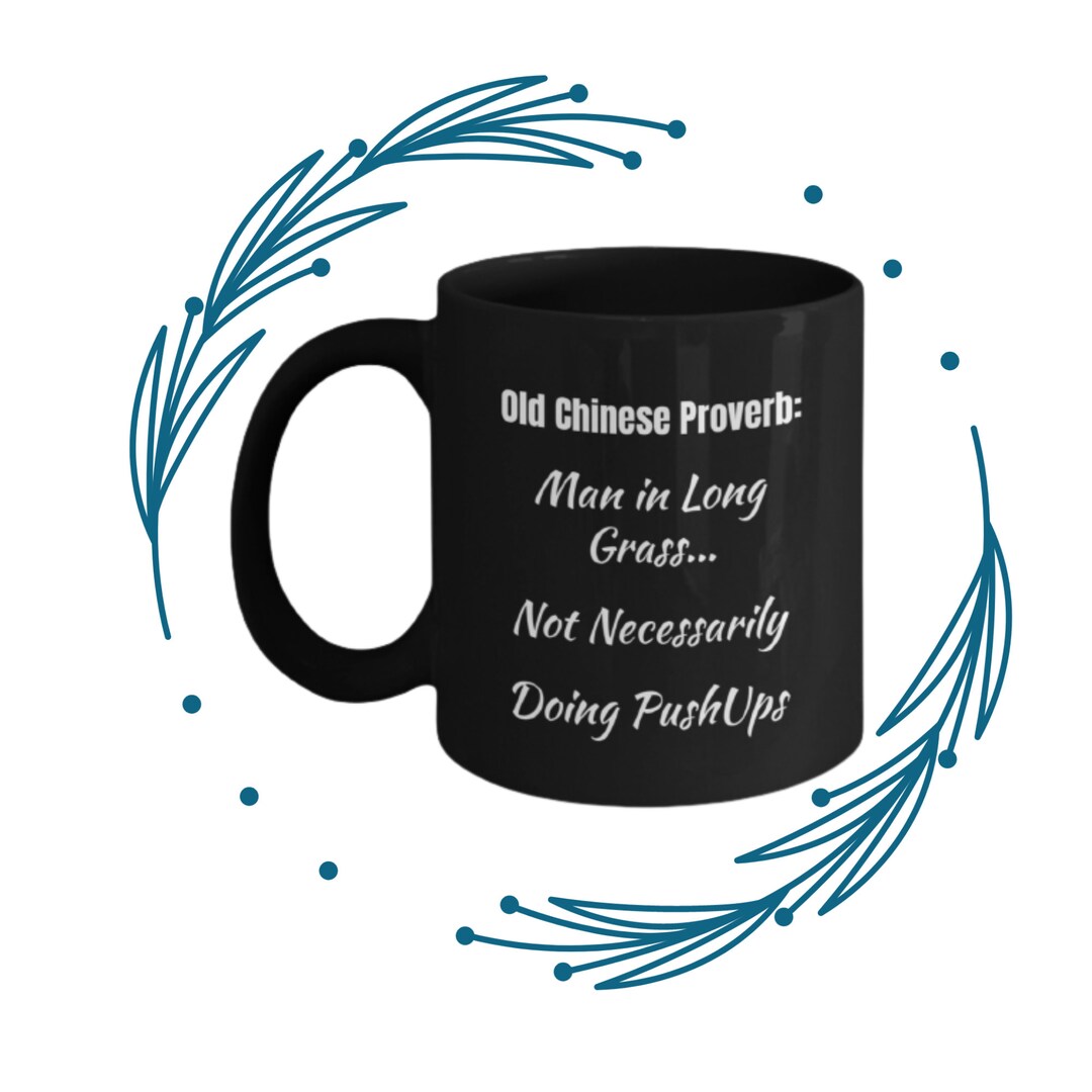 Funny Chinese Proverb Mugfunny Chinese Proverbfunny Mug Messageschinese ...