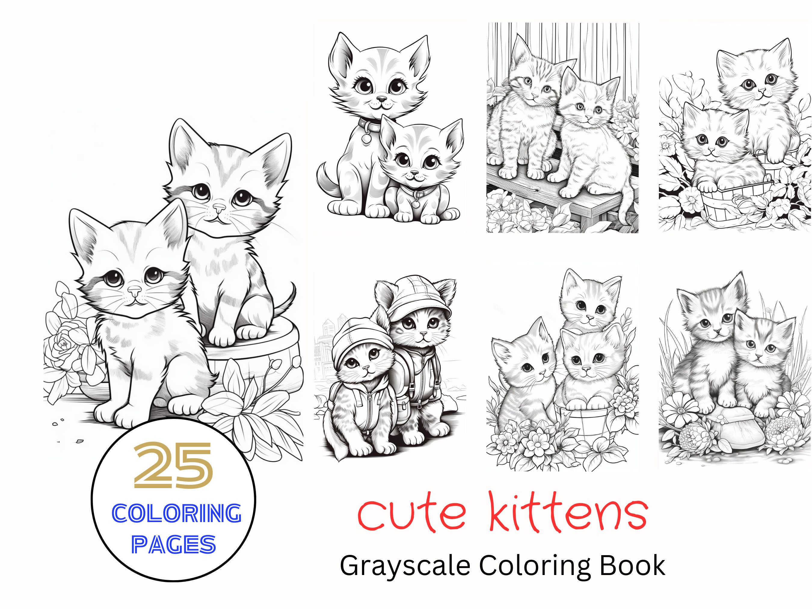 25 Cute Kittens Coloring Pages GRAYSCALE Coloring Book for Adults ...