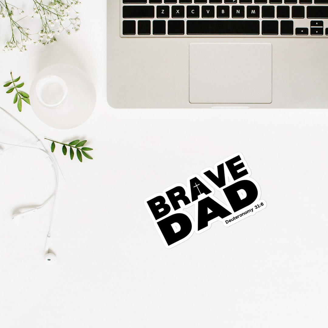 Brave Dad Sticker| Father's Day Gift| Christian Dad Biblical Decal ...
