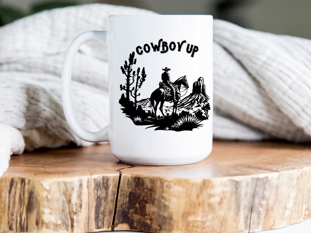 Country Western Style Gift Cowboy Coffee Mug Gift for Him Cowboy up Mug ...