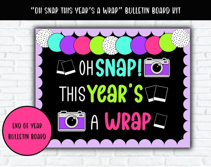End of School Year Bulletin Board Kit - Oh Snap This Year's A Wrap - Etsy