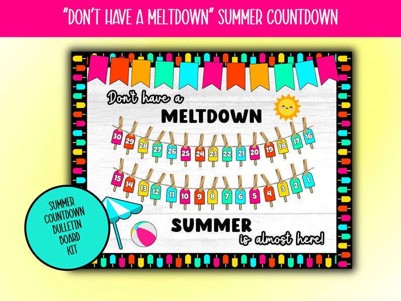 Don't Have a Meltdown Summer Countdown Bulletin Board Kit - Etsy