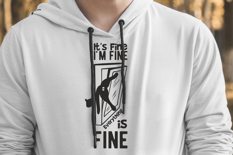 Everything is Fine Svg, It's Fine Svg, I'm Fine SVG, Funny Cat SVG ...