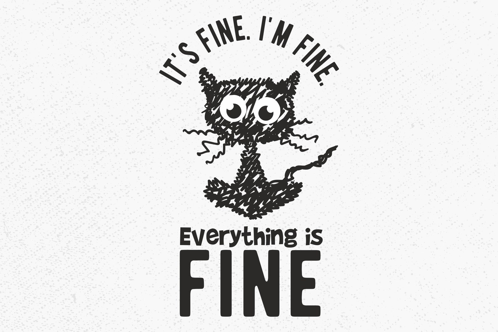 Everything is Fine Svg, Whimsical,it's Fine Svg, I'm Fine SVG, Funny ...
