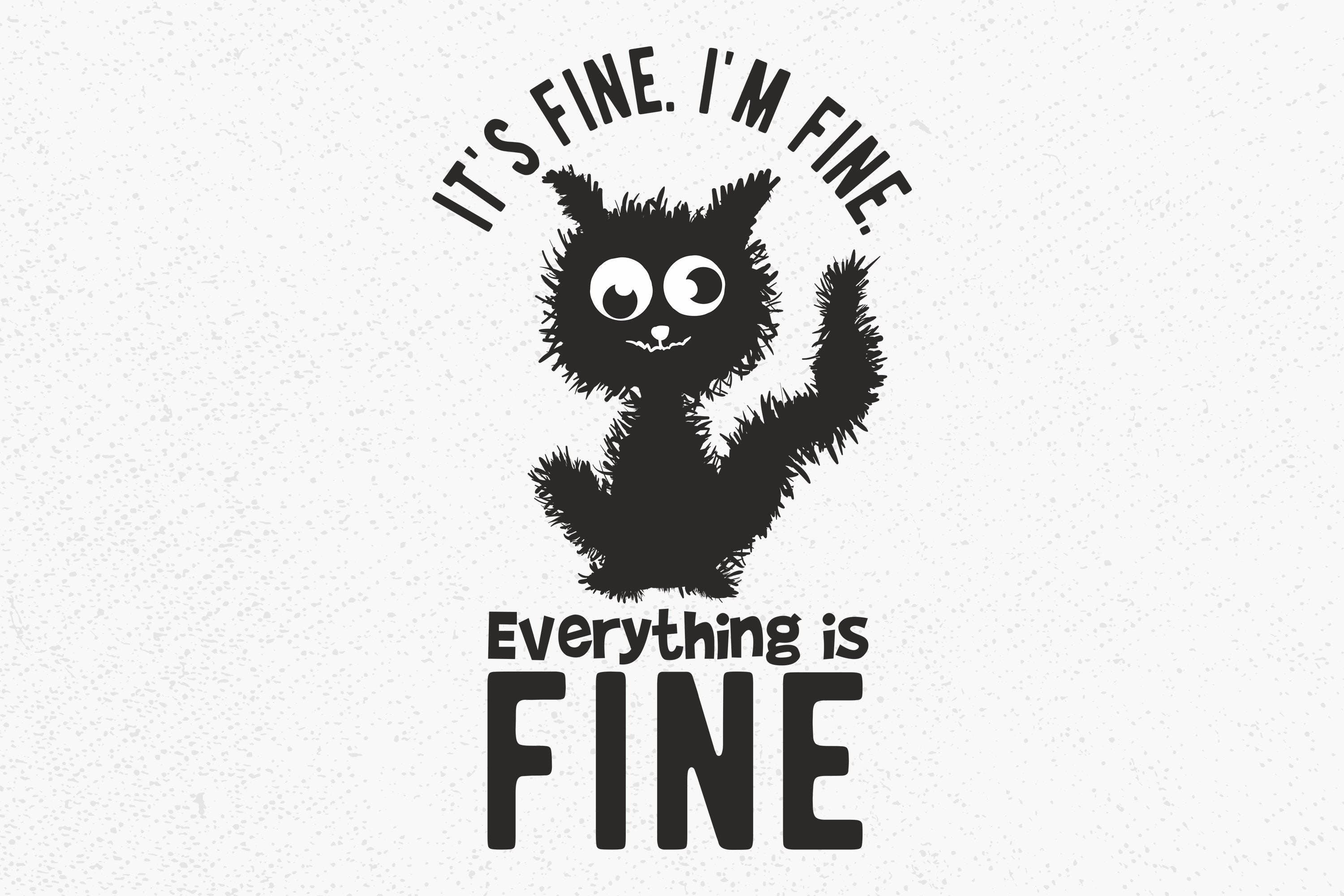 Everything is Fine Svg, Whimsical,it's Fine Svg, I'm Fine SVG, Funny ...