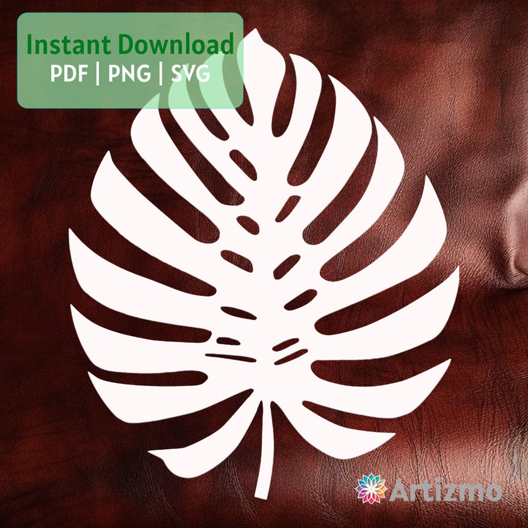 Monstera Leaf Template | PDF and PNG for Hand Cutting | SVG for Machine ...