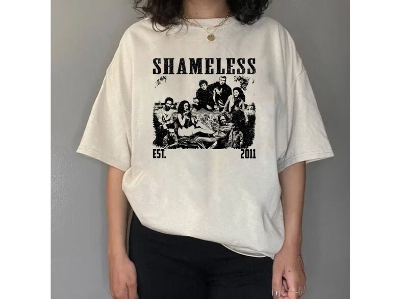 Shameless Movie Shirt, Shameless T-shirt, Shameless Tee, Shameless ...