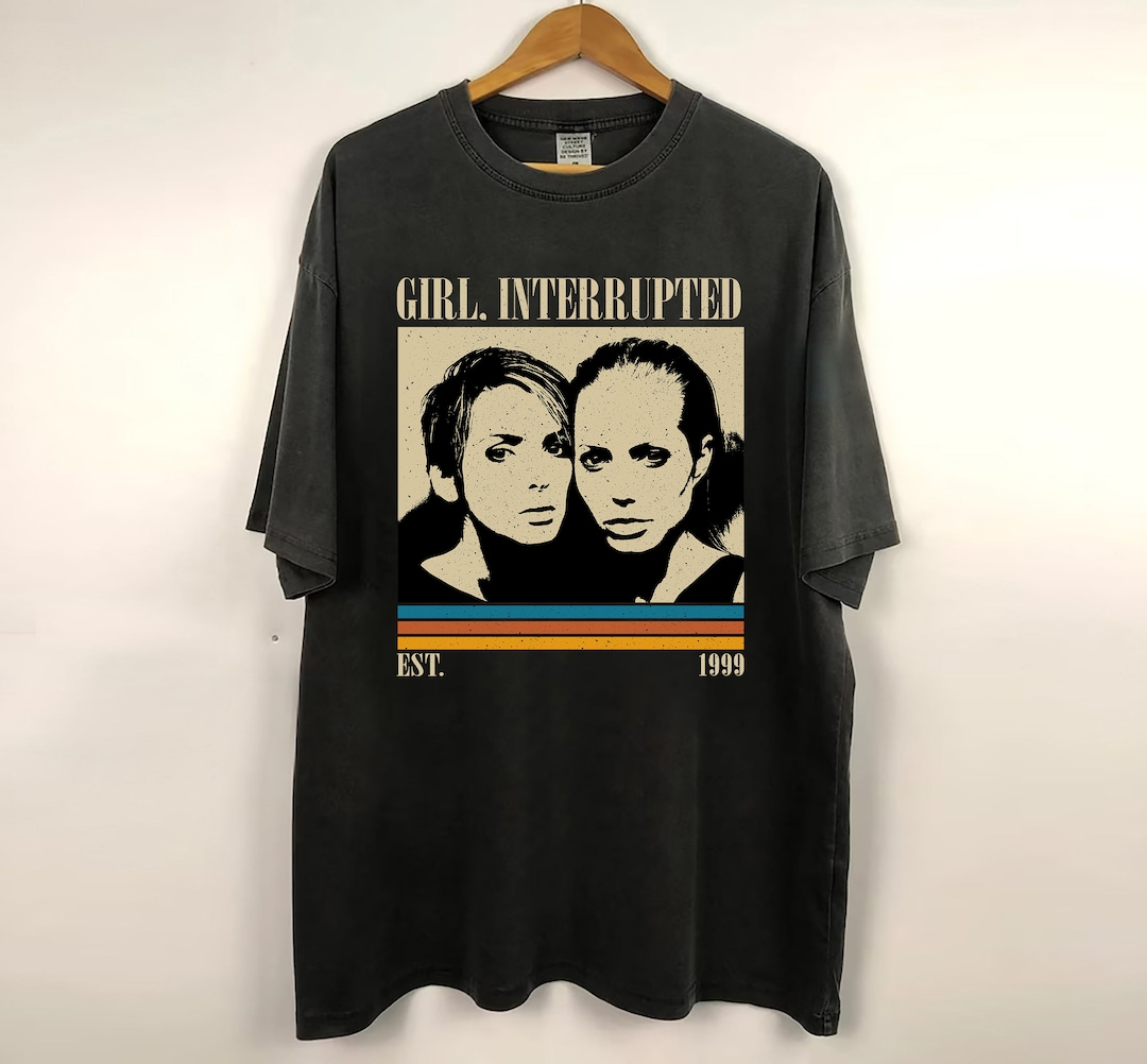 Girl Interrupted Shirt, Girl Interrupted Tshirt, Girl Interrupted ...