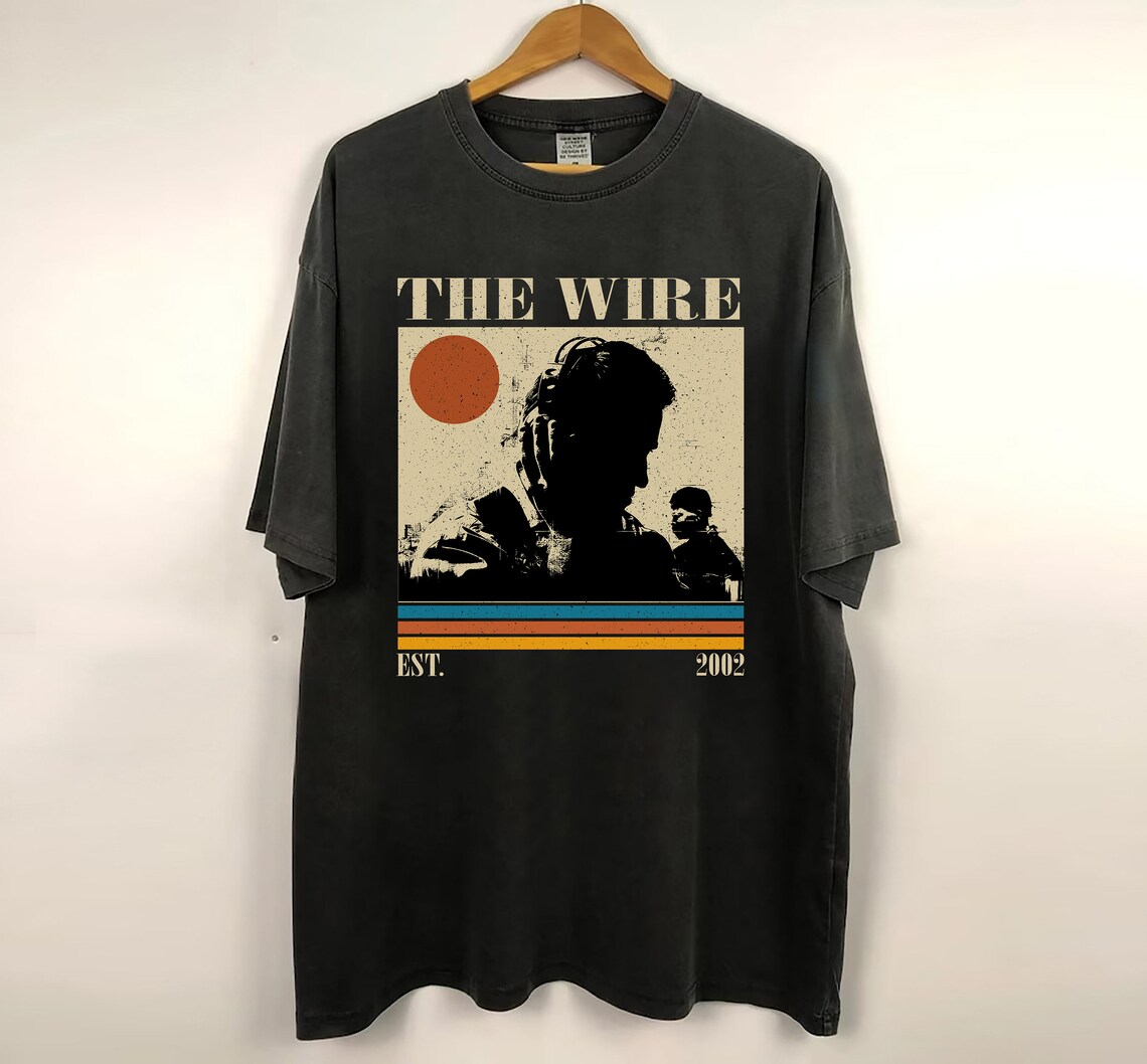 The Wire Shirt, the Wire T-shirt, the Wire Tees, the Wire Unisex ...