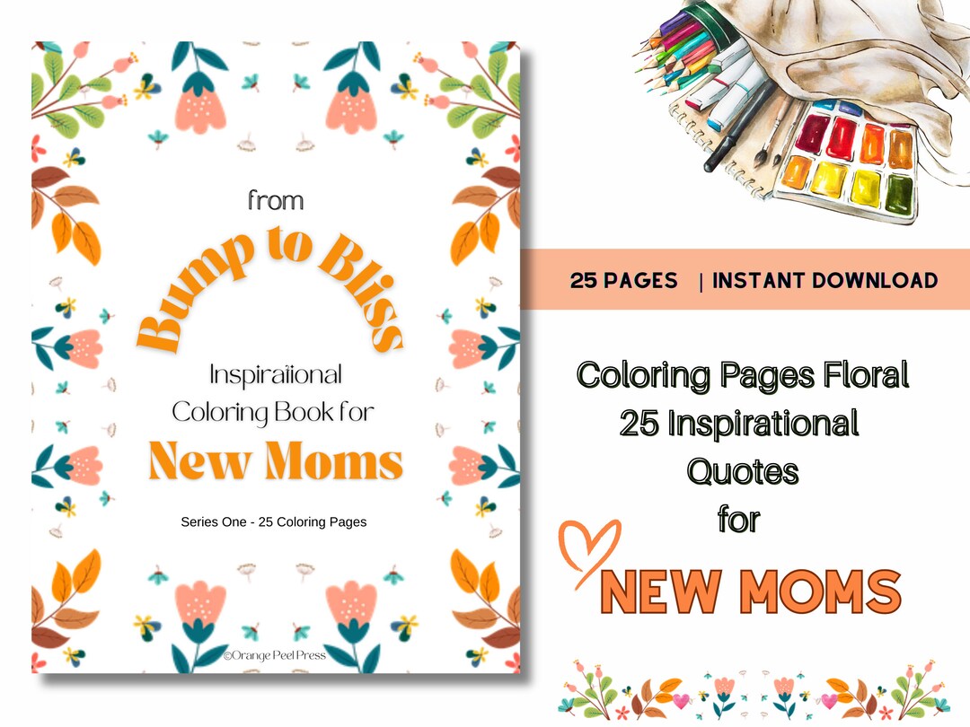 Bump to Bliss New Mother's Coloring Pages Floral Inspirational Quotes ...