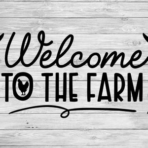 Welcome to the Farm - SVG File - Etsy