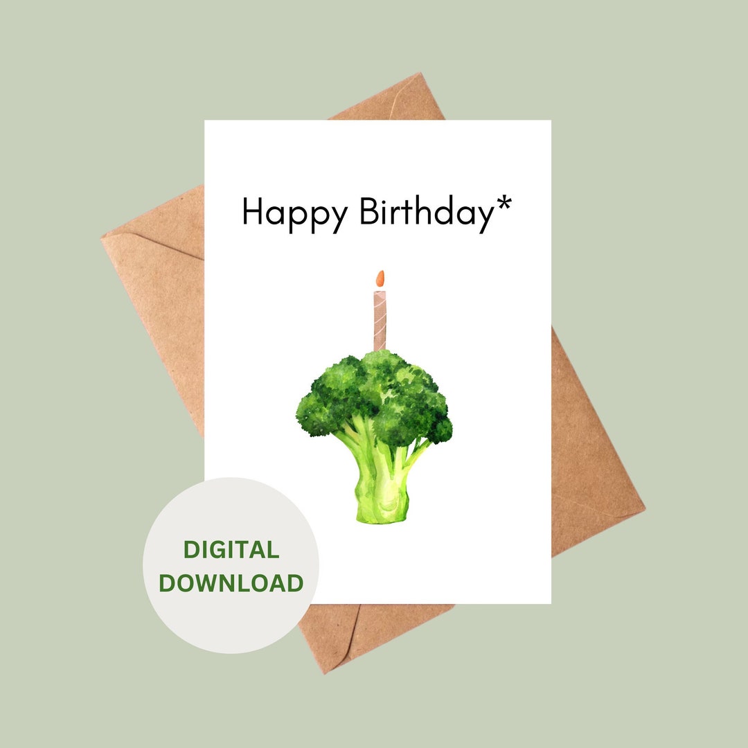 Happy Birthday Card, Digital Download, Printable Funny Cake Broccoli ...